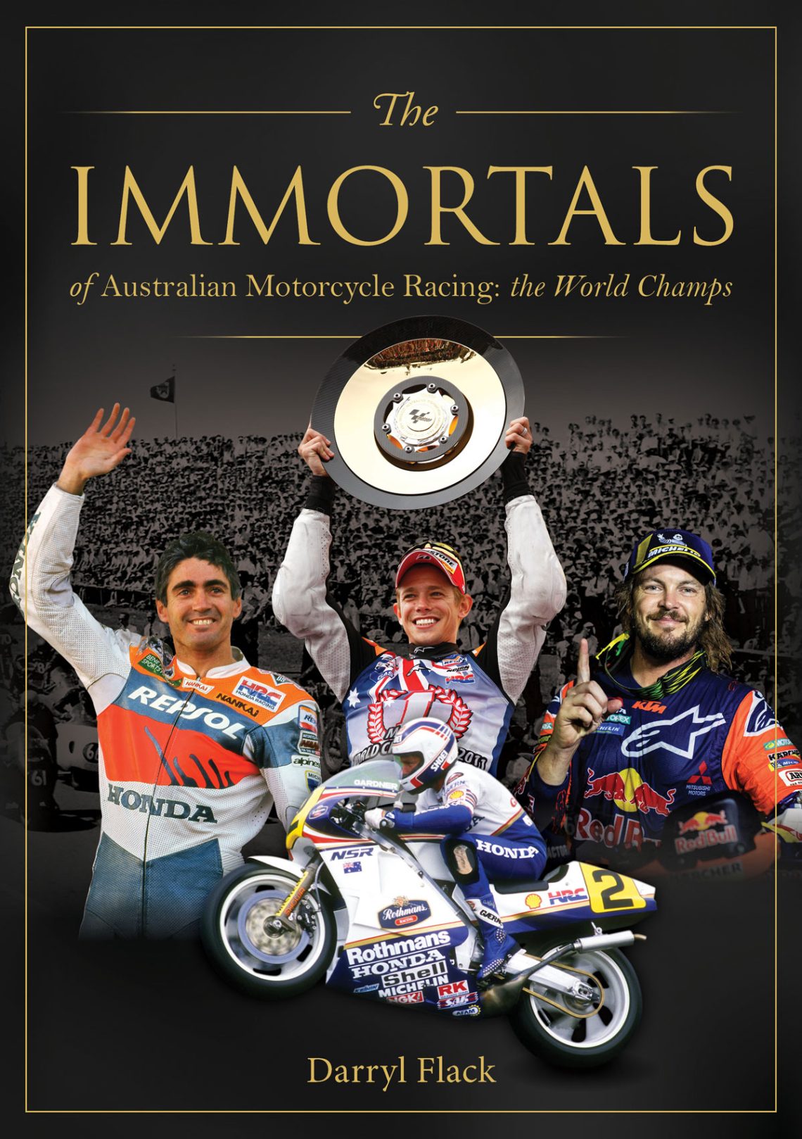 Immortals of Australian Motorcycle Racing: The World Champs | MCNews